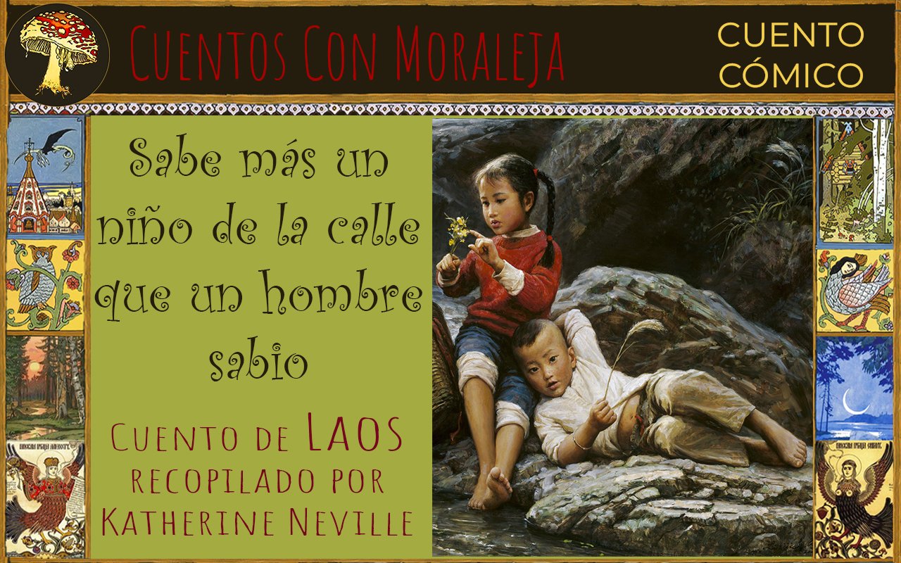 Sabe más un niño de la calle que tres hombres sabios, cuento Lao ...